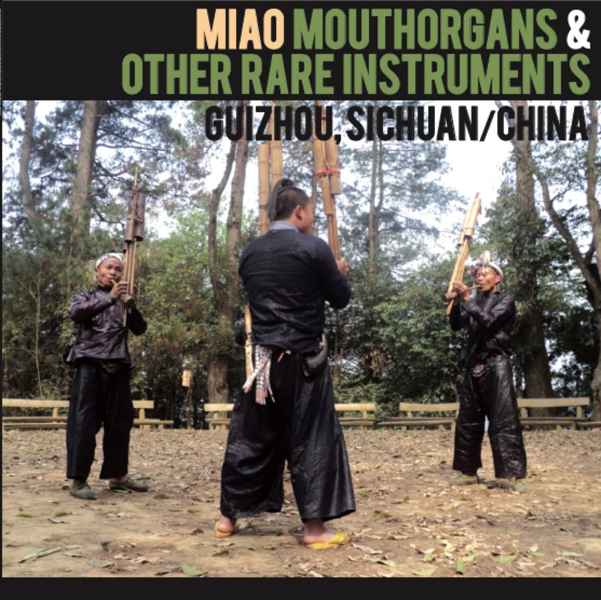 MIAO MOUTHORGANS & Other rare instruments in SICHUAN, GUIZHOU CHINA (LP)