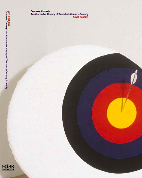 Concrete Comedy: An Alternative History of Twentieth-Century Comedy ...