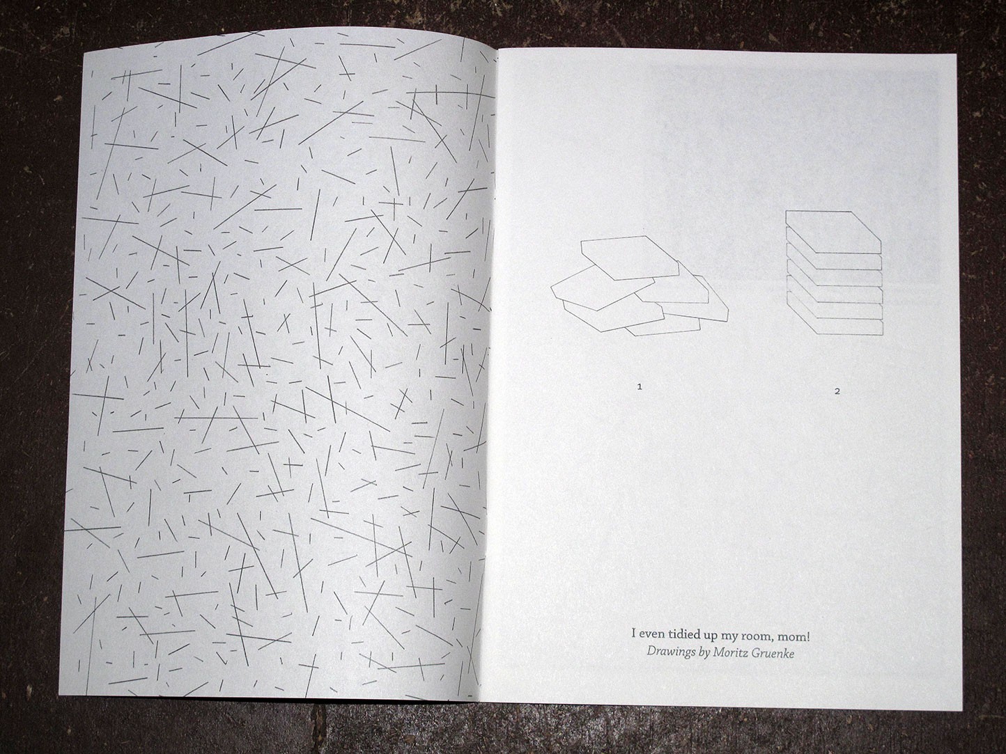 I even tidied up my room, mom!