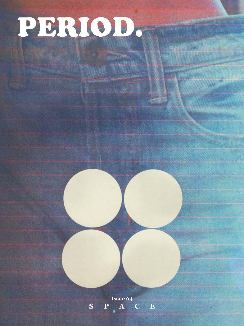 Period Zine 4, Martha Cooper, Kate Monro, Erna Klewall, Lena Modigh ...