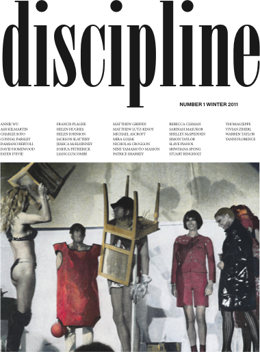 Discipline #1 - Nicholas Croggon, Helen Hughes (Eds.) - Discipline Magazine