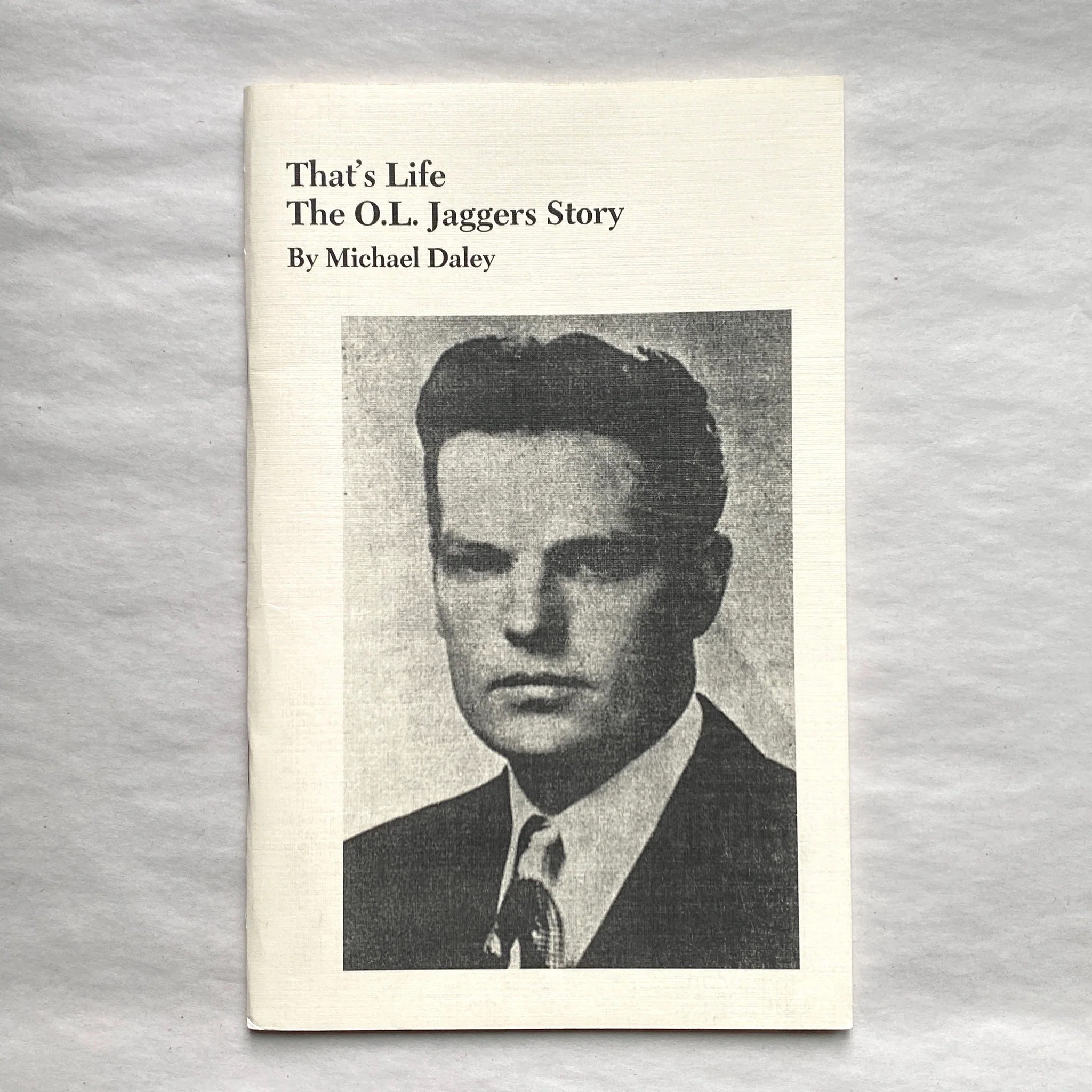 That s Life: The O.L. Jaggers Story - Michael P. Daley - Boo-Hooray